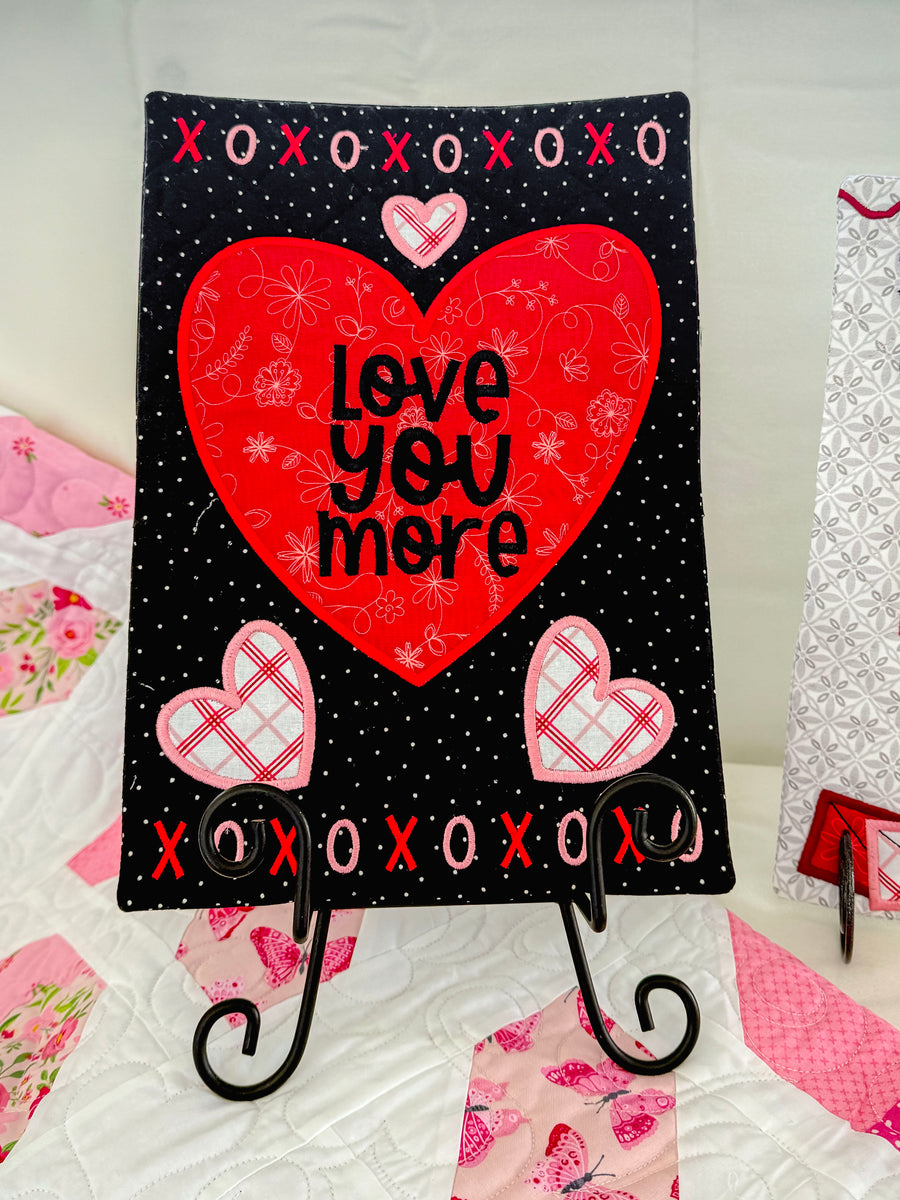Love You More Valentine Pennant Kit – My Girlfriend's Quilt Shoppe