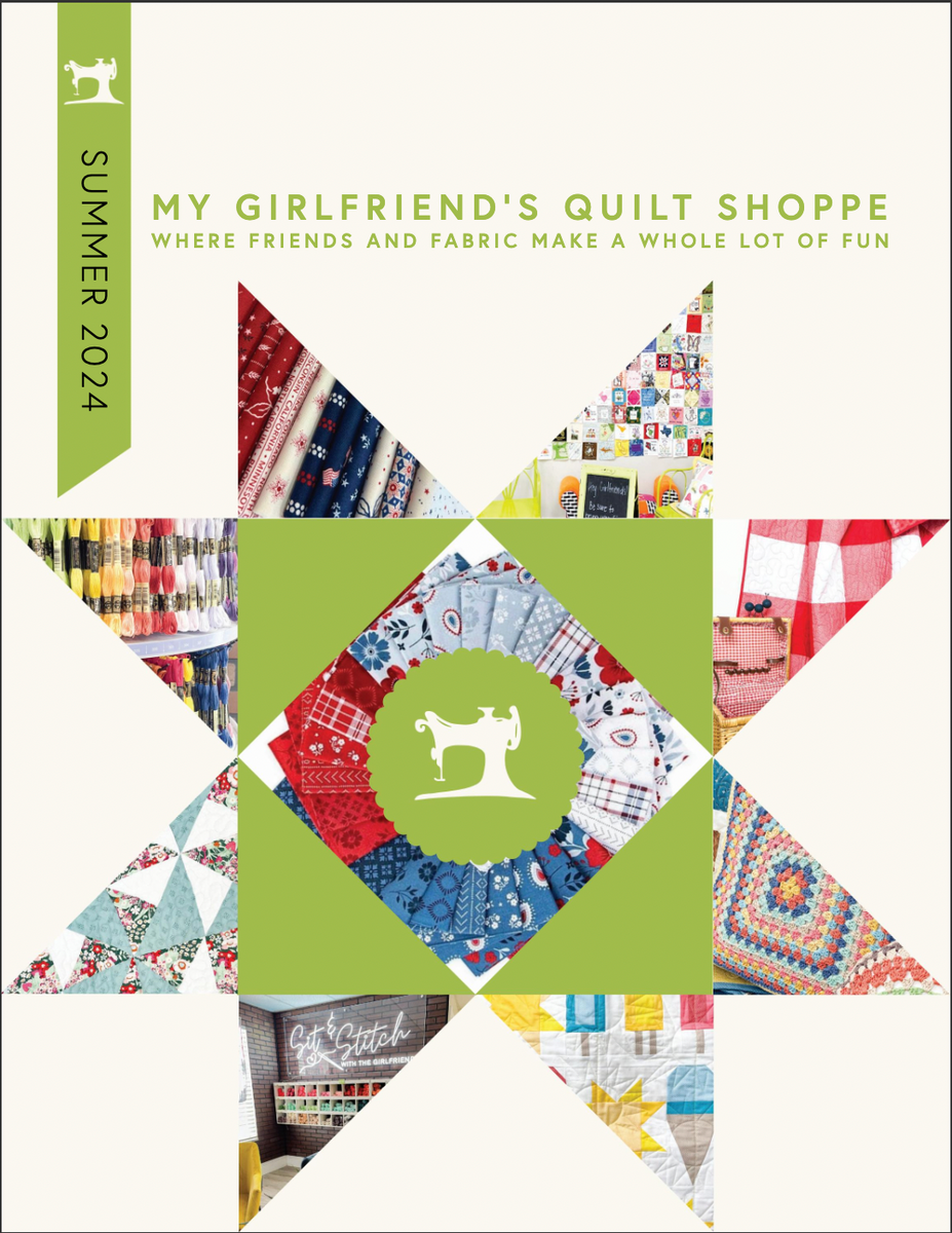 MGQS 2024 SUMMER CATALOG - (DOWNLOAD) – My Girlfriend's Quilt Shoppe