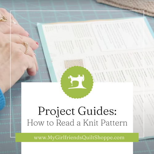 How to Read a Knit Pattern – My Girlfriend's Quilt Shoppe