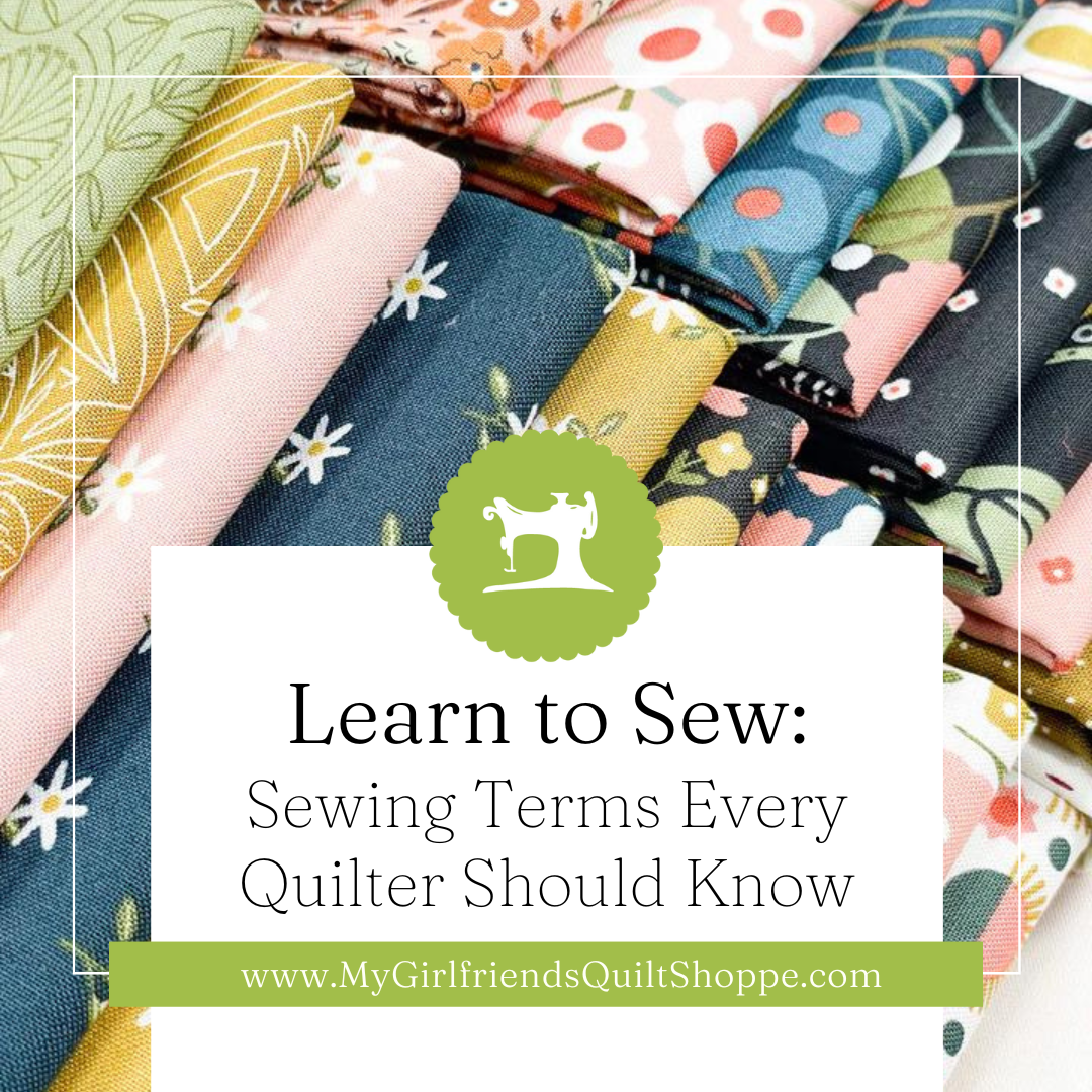 The Girlfriend Quilter's Glossary: Sewing Terms Every Quilter Should K ...