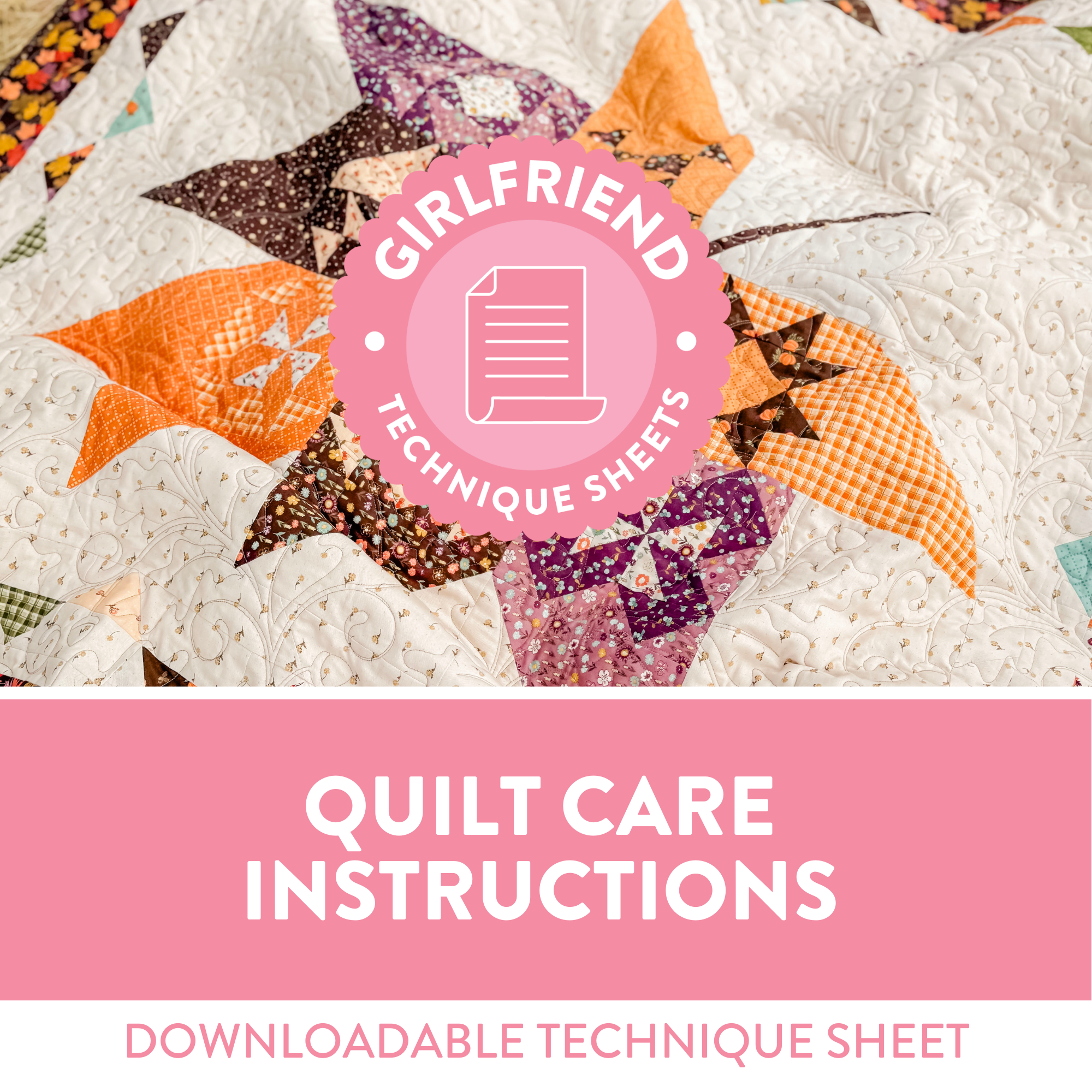 Quilt Care Instructions (Downloadable) – My Girlfriend's Quilt Shoppe