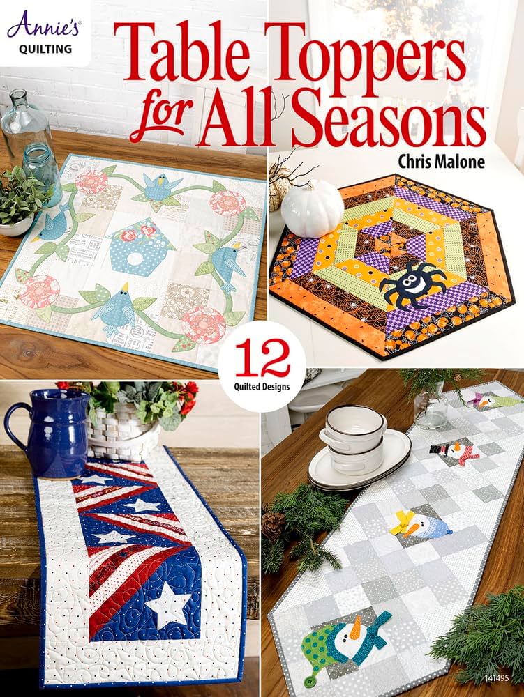 Table Toppers for All Seasons by Annie's Quilting – My Girlfriend's ...