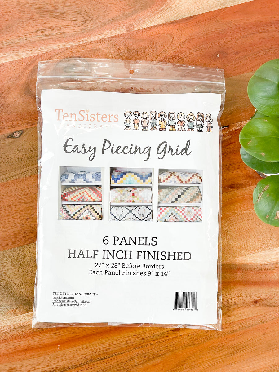 TenSisters Easy Piecing Grid 6 Panels - 0.5 inch – My Girlfriend's ...